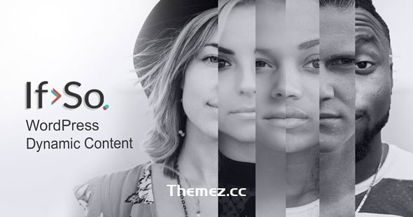 If>So v1.6.0 – 动态内容（WordPress 插件）-主题站 – WordPress主题、HTML模板、CMS模板 ...